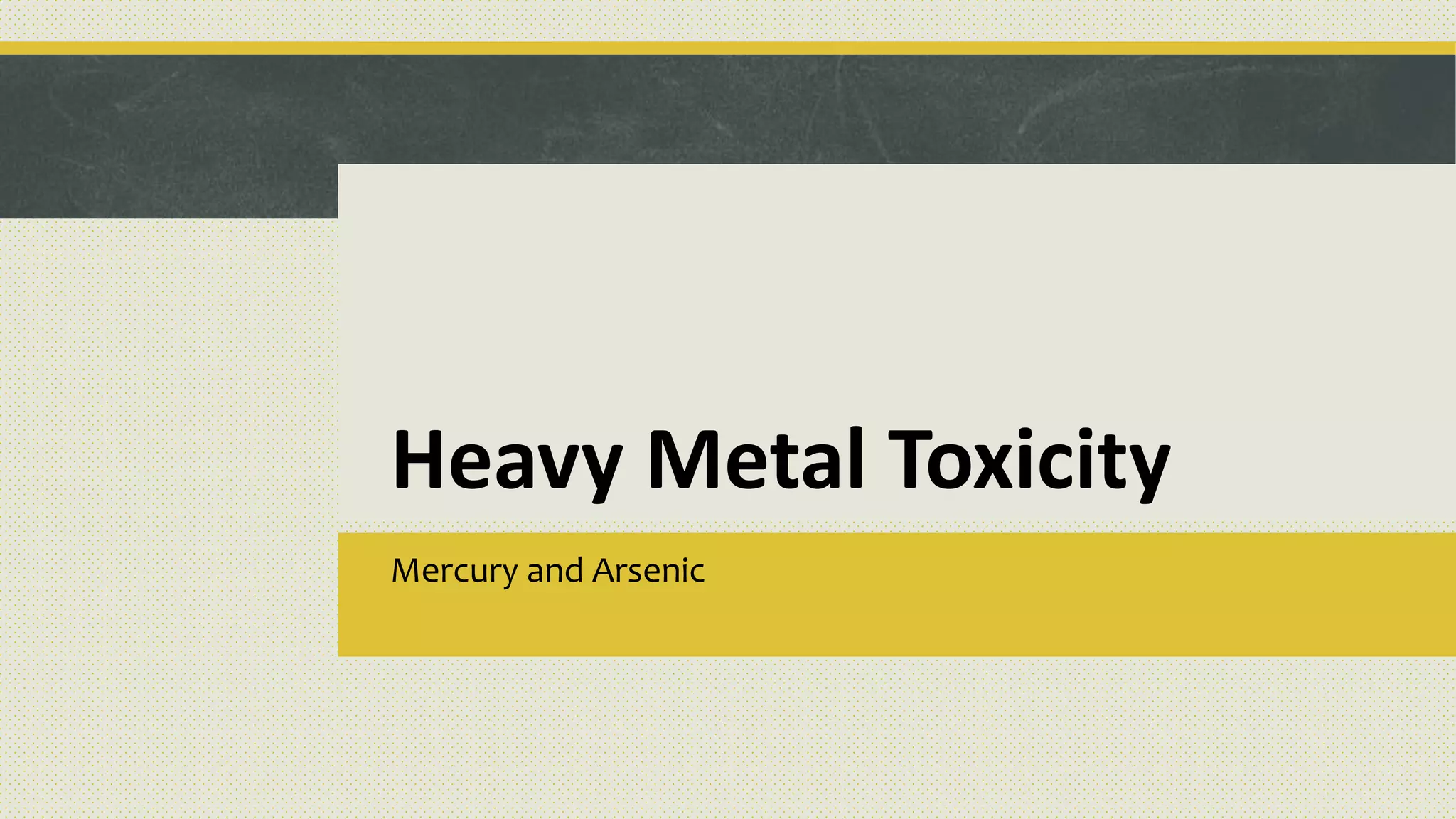 Heavy metal toxicity | PPTX