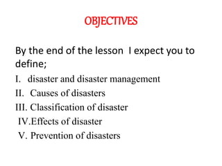 DISASTER MANAGEMENT | PPTX | Disasters