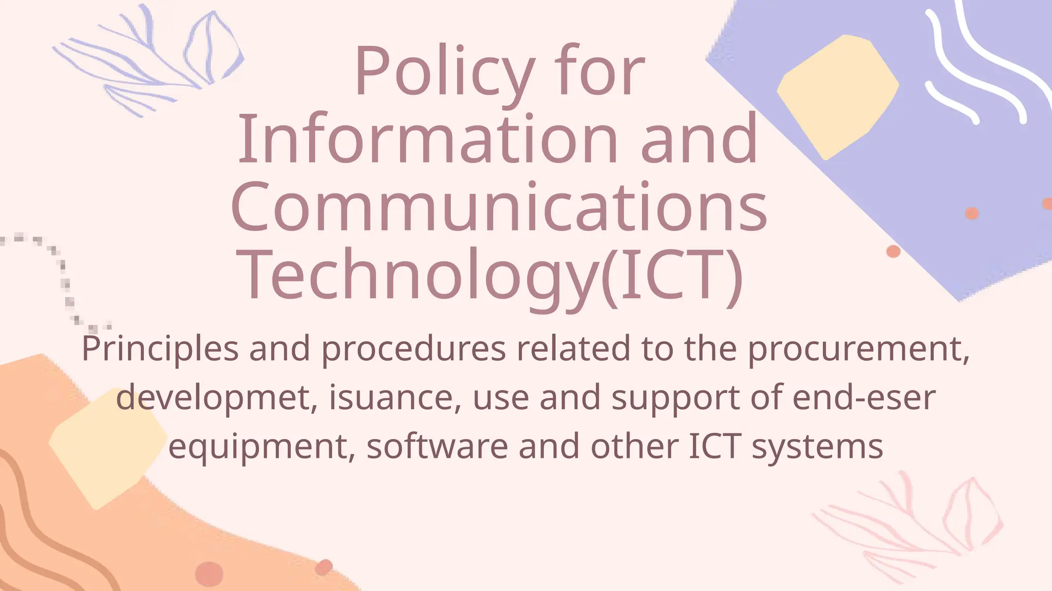 Introduction to ICT, POLICIES, FRAMEWORK | PPTX | Internet | Computing