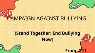 Anti-bullying campaign for students in any level | PPTX