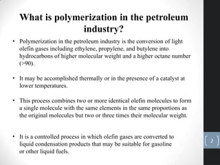 Polymerization Process for Gasoline Production.pptx