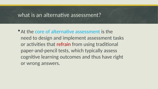 Group 1.ppt “Basic Concepts, Theories, and Principles in Assessing Learning Using Alternative ...