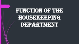 Function of Housekeeping, personnel, duties and responsibilities ptx | PPTX