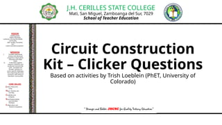 Circuit Construction Kit (CCK) - Clicker Questions.pptx