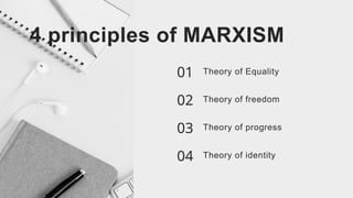 Group 1 - What is MARXISM and the key Ideas of Marxism.pptx