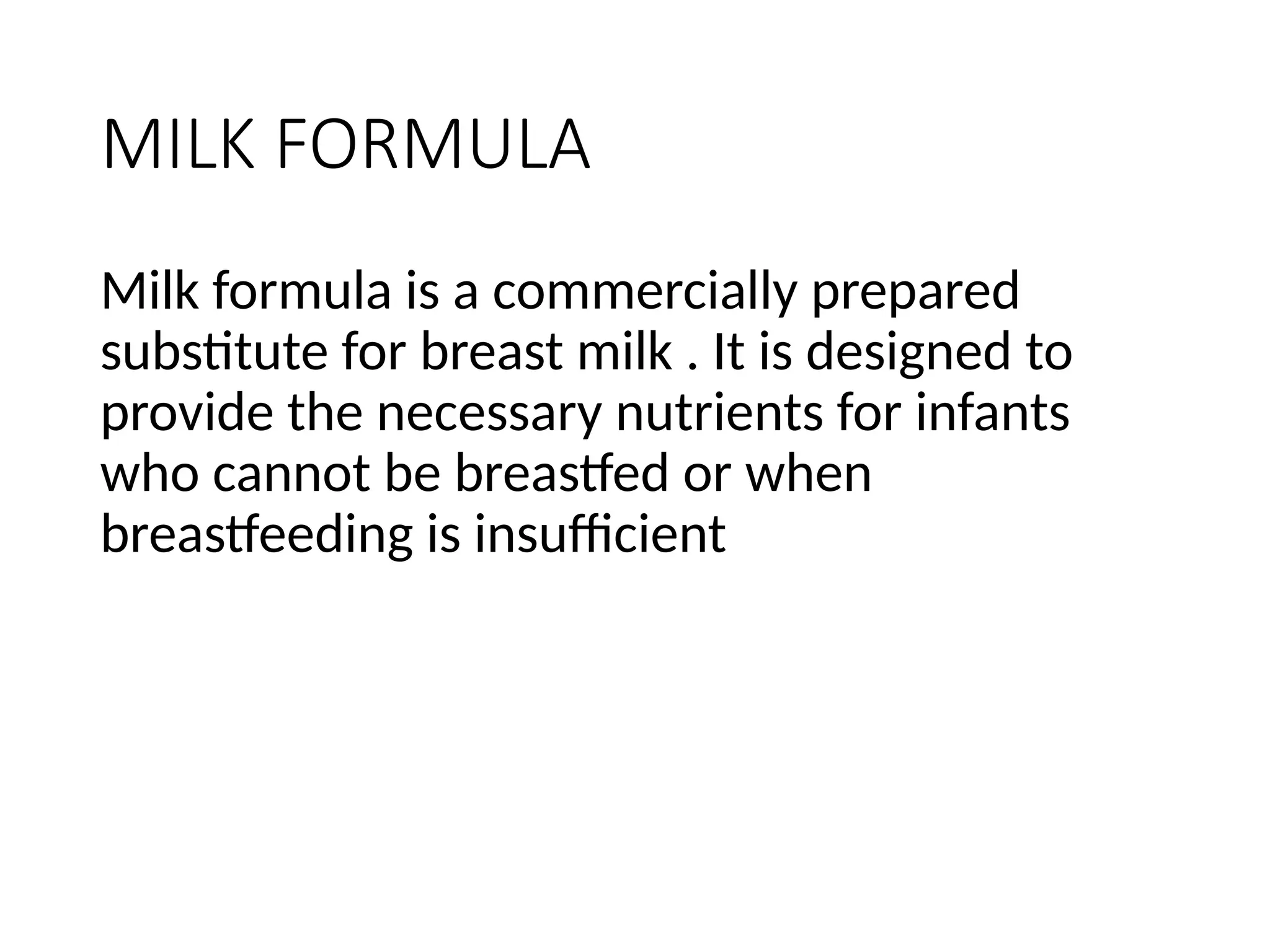 GROUP 1-Milk Formula- composition and nutritional values | PPT