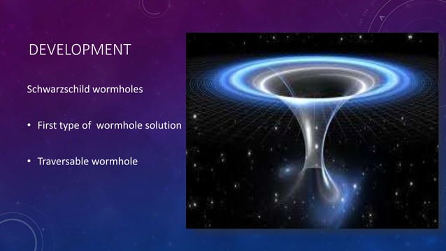 Worm Hole | PPTX | Physics | Science