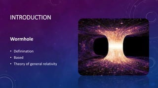 Worm Hole | PPTX
