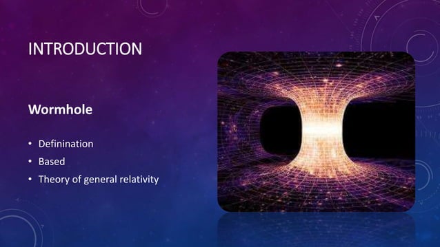Worm Hole | PPTX | Physics | Science