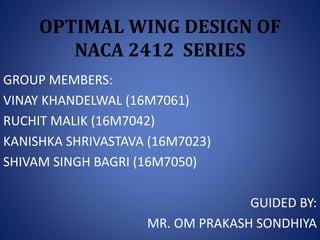 DESIGN OF NACA SERIES 2412 | PPTX