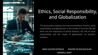 Ethics, Social Responsibility, and Globalization.pptx