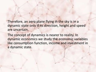 Static, Dynamic and Comparative Static Economics | PPTX