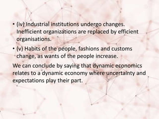 Static, Dynamic and Comparative Static Economics | PPTX