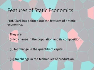 Static, Dynamic and Comparative Static Economics | PPTX