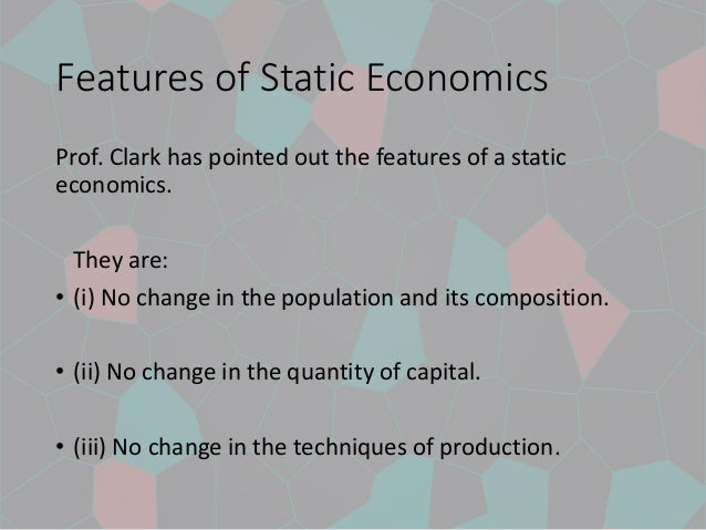 Static Dynamic And Comparative Static Economics