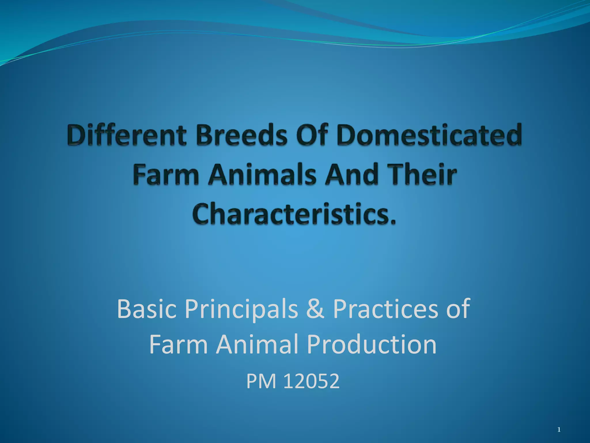 Different Breeds Of Domesticated Farm Animals And Their Characteristics ...