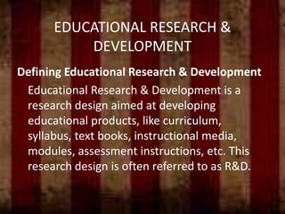 Educational Research and Development. | PPTX