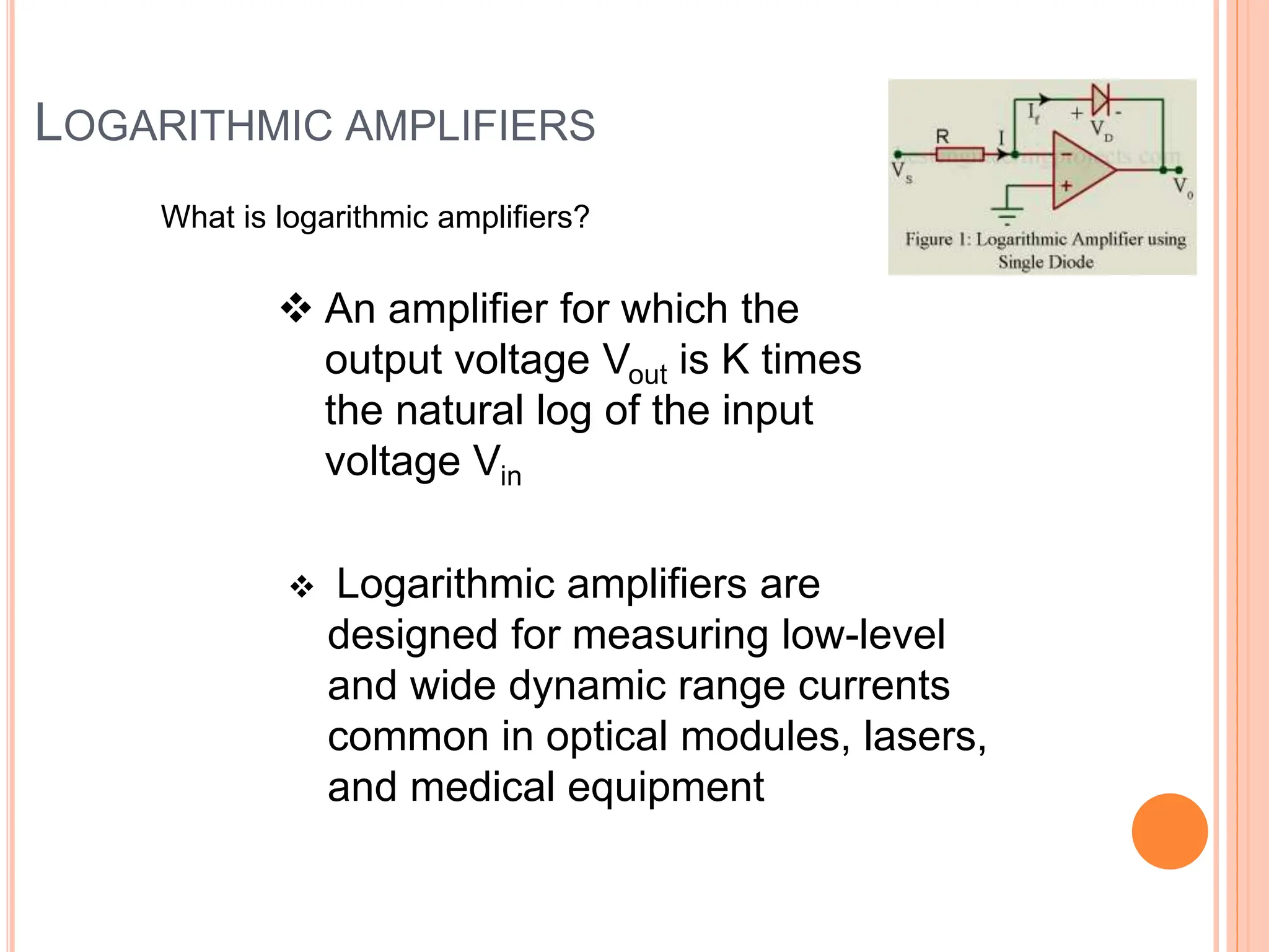 Application of instrumentation amplifier,log amplifier, antilograthimic amplifier | PPT