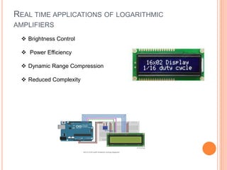Application of instrumentation amplifier,log amplifier, antilograthimic amplifier | PPT