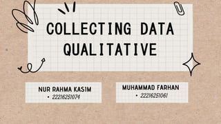 Group 11 Collecting Data Qualitative.pptx