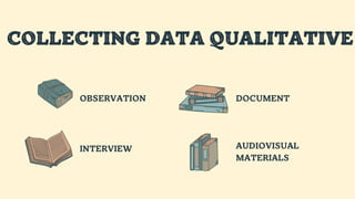 Group 11 Collecting Data Qualitative.pptx