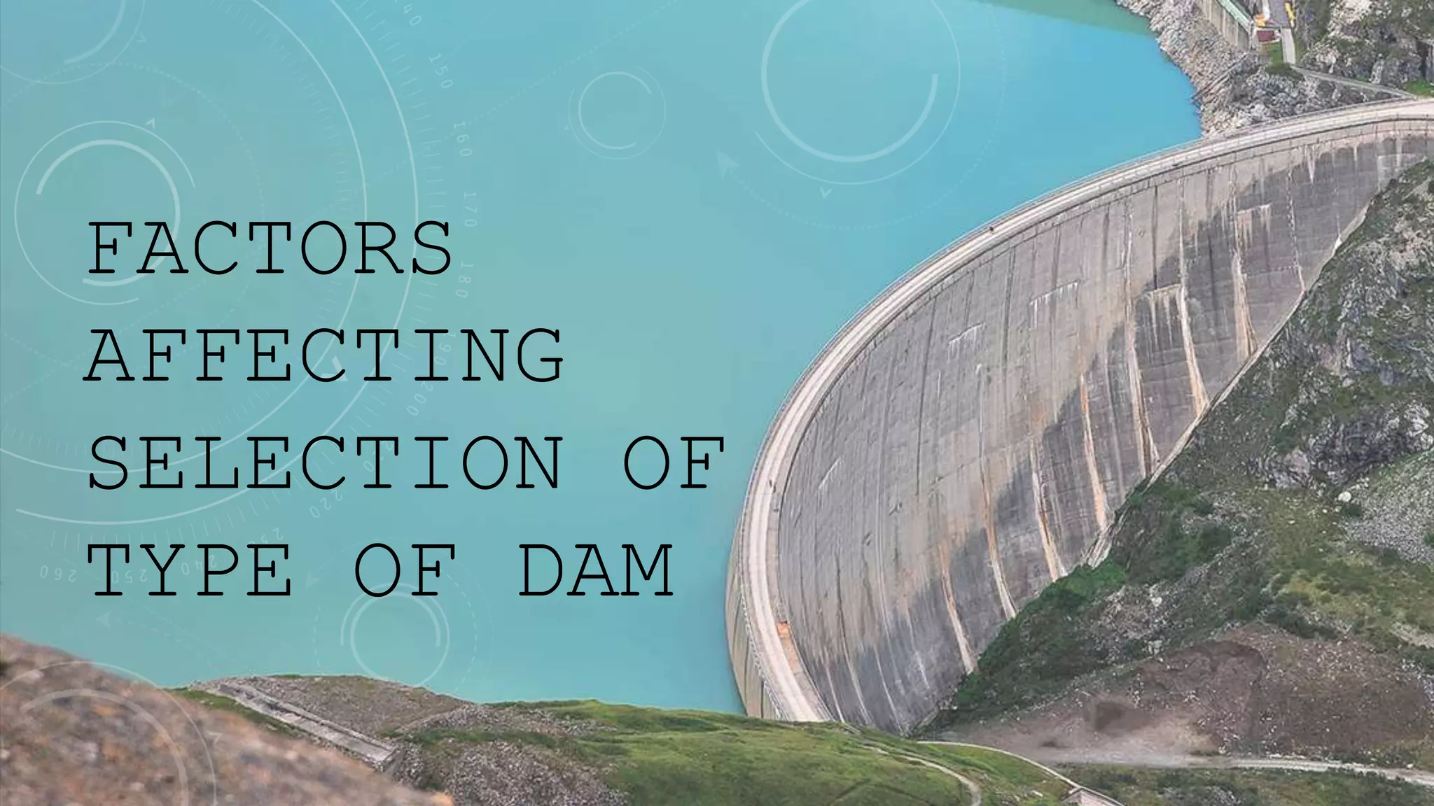 GEOLOGICAL CONDITIONS NECESSARY FOR CONSTRUCTION OF DAMS | PPTX