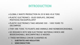 Biodegradable Electronics | PPTX