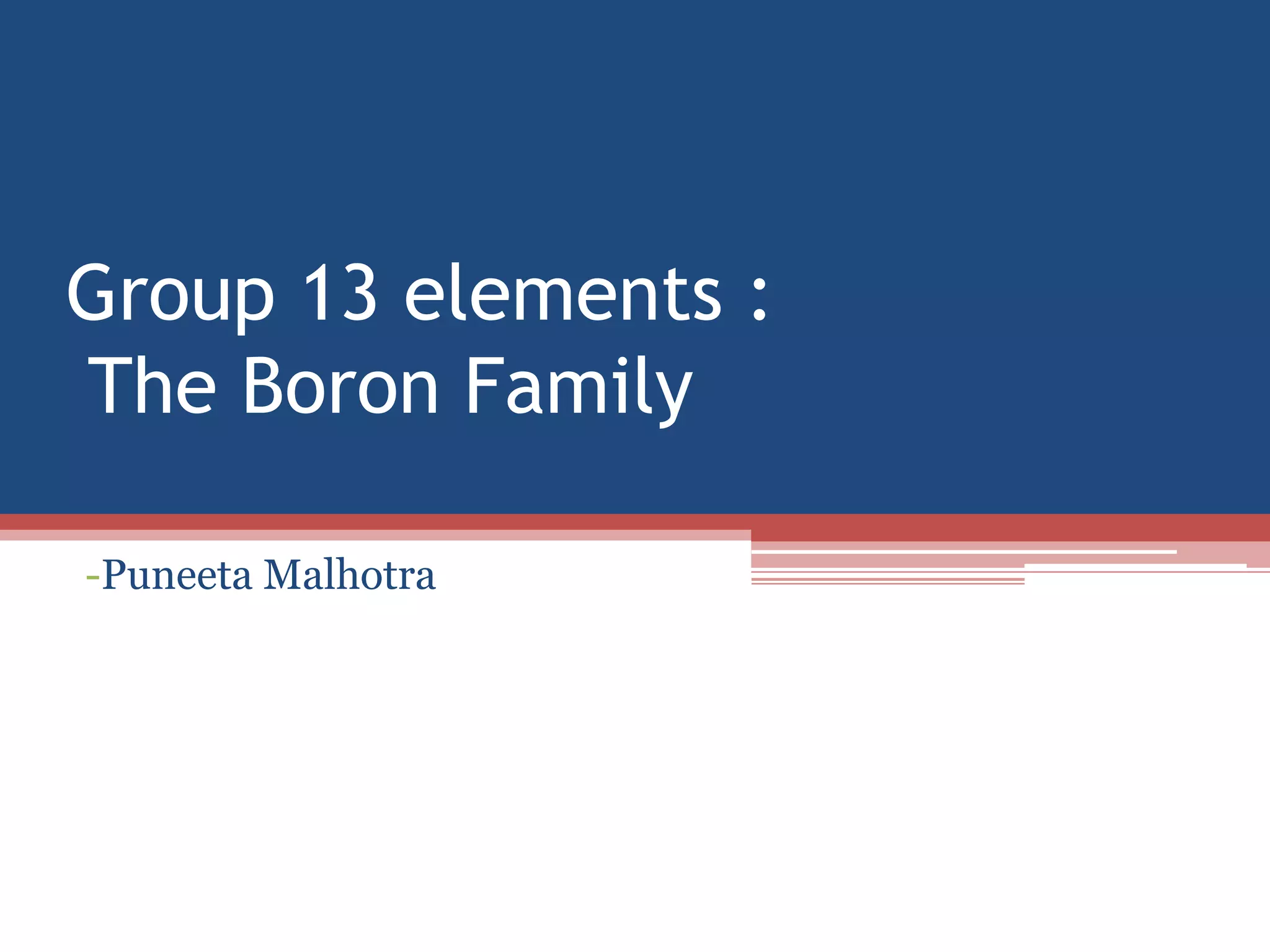 Group 13 elements | PPTX
