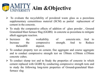 PPT ON Glass powder and GGBS Mix concrete | PPTX