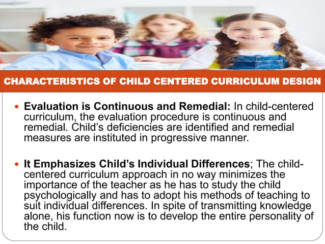 CHILD CENTERED CURRICULUM DESIGN | PPTX
