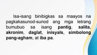 Group 16 - Pagbaybay ng mga Simbolo at Daglat.pptx