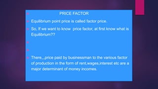 General Theory of Factor Pricing | PPTX
