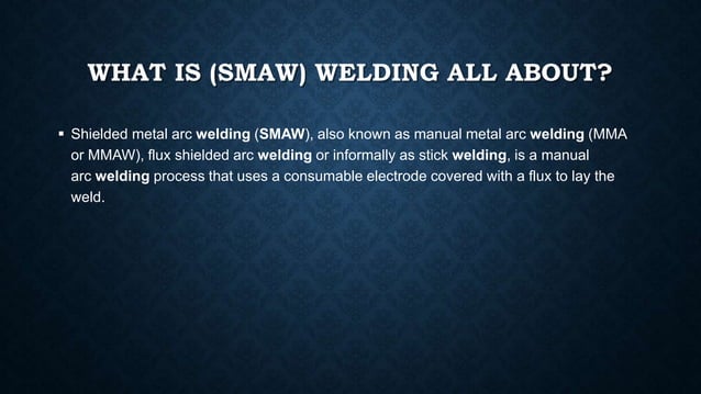 "ALL ABOUT SMAW" | PPT