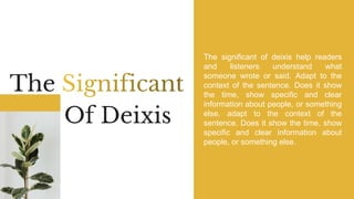 Group 1; material pragmatics Deixis.pptx