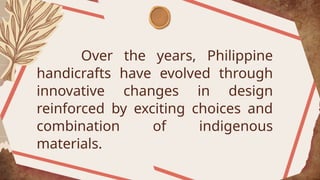 GROUP 1 - Brief History of Handicrafts in the Philippines .pptx