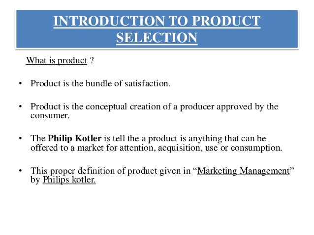 PRODUCT SELECTION