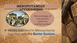 Basic Accounting History - Mesopotamia Era | PPTX