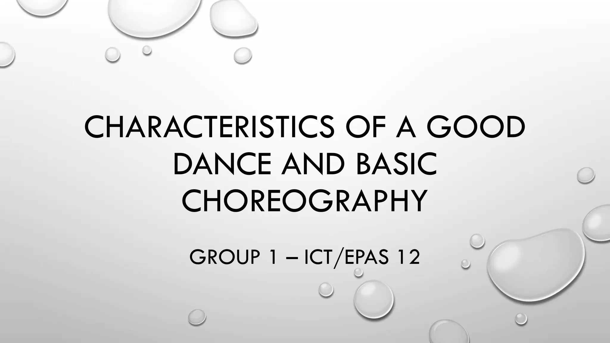 Characteristics of a Good Dance PE 12.pptx