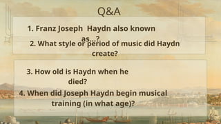 group 1 Classical Period_Shekinah's group_franz.pptx