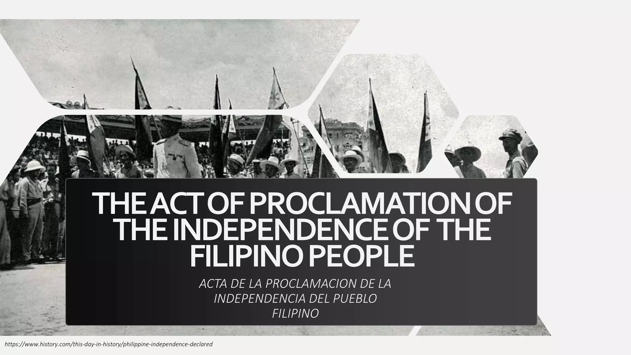 The Act of Proclamation of the Independence of the Filipino people | PPTX