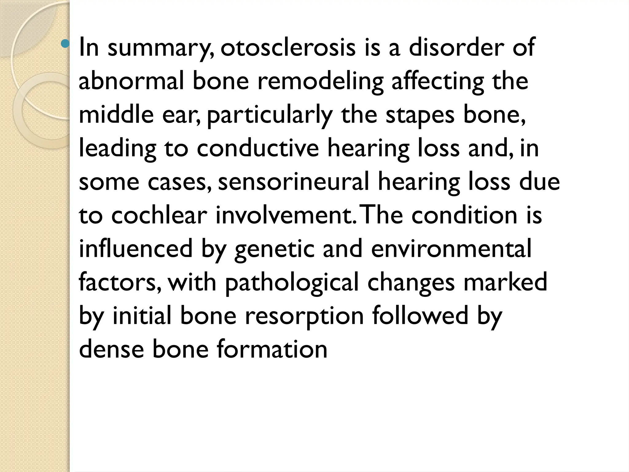 Disorder of the external and middle ear, otitis media and otosclerosis ...