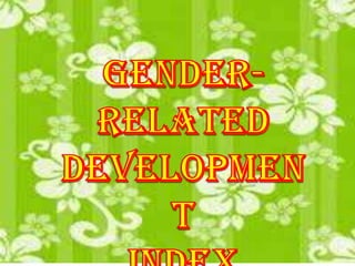 gender related development index | PPTX
