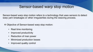 Study on electrical and sensor based warp stop motion | PDF