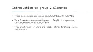 Group 2 and thier properties and reactions.pptx