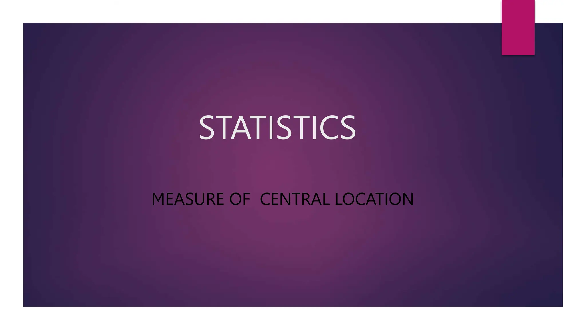 Statistics " Measurements of central location chapter 2" | PPTX