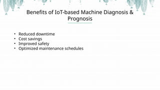 Industry Applications of IoT: Machine Diagnosis & Prognosis and Indoor ...
