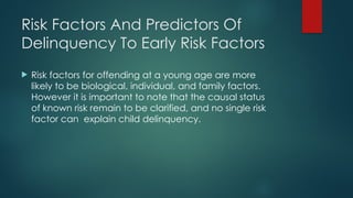 Juvenile Delinquency and Juvenile justice system | PPTX