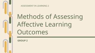 Methods of Assessing Affective Learning Outcomes | PPTX