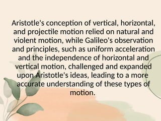 GROUP2- Aristotle's and Galileo's Concept of Motion, .pptx | Physics ...