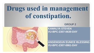 GROUP 2 - Drugs for management of CONSTIPATION DRUGS.pptx